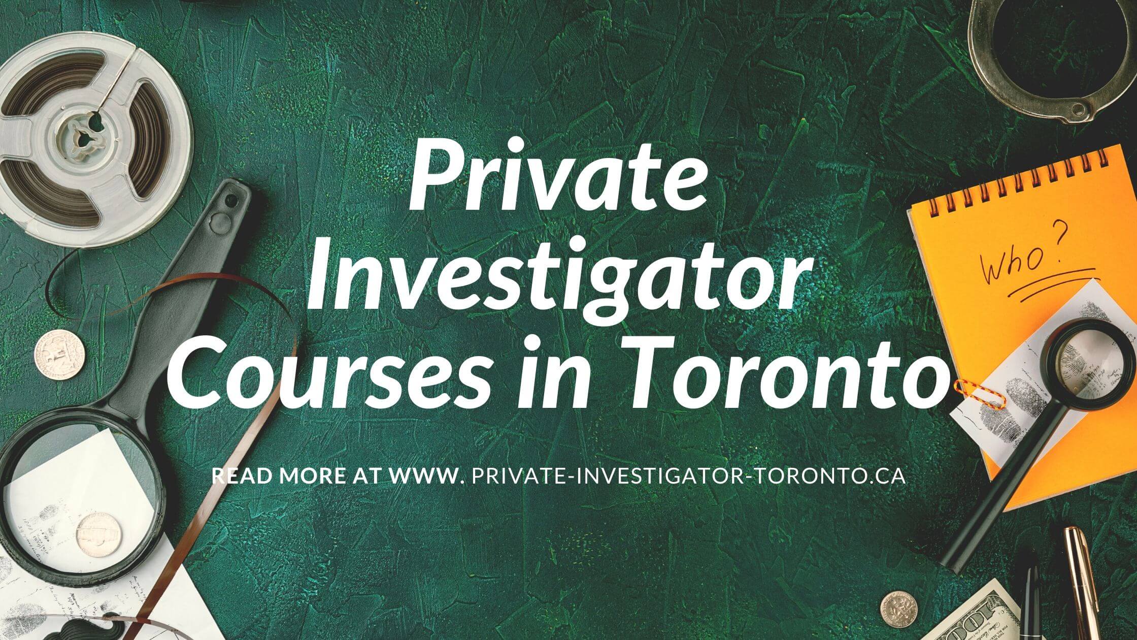 Private Investigator Courses in Toronto - PIPRO